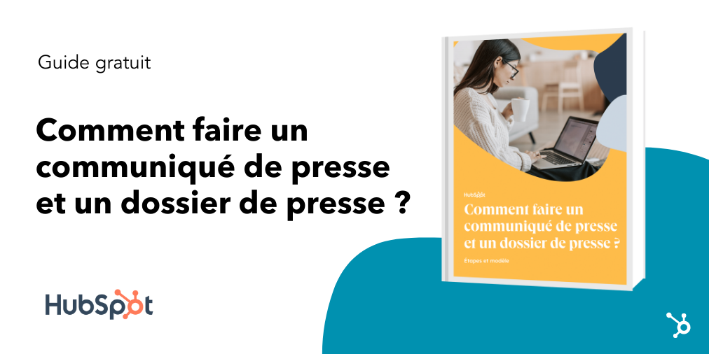 Comment faire un communiqué de presse et un dossier de presse